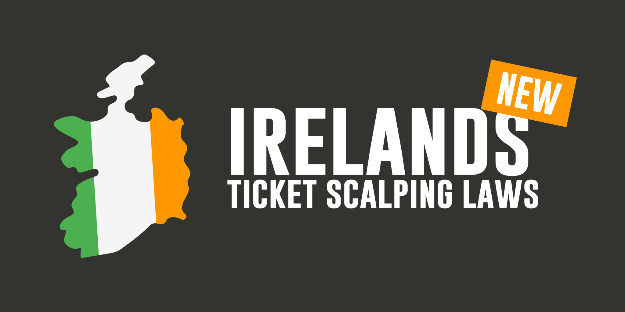 Ireland’s New Ticket Scalping Laws: How To Support Event-Goers With ...